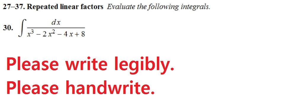 Solved Evaluate the following integrals. integral dx/x^3 - | Chegg.com
