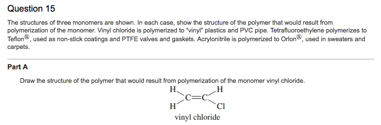 Solved Question 15 The structures of three monomers are | Chegg.com
