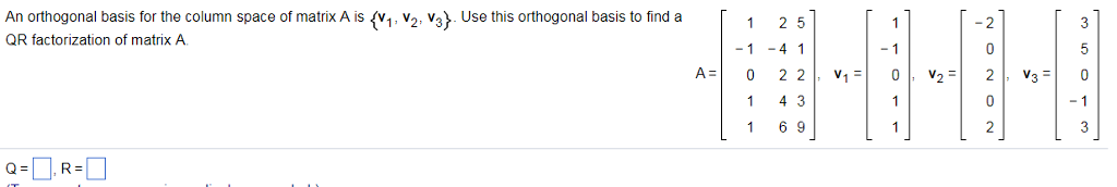 Solved An orthogonal basis for the column space of matrix A | Chegg.com