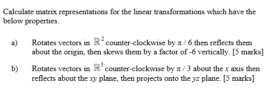 Solved Calculate matrix representations for the linear | Chegg.com