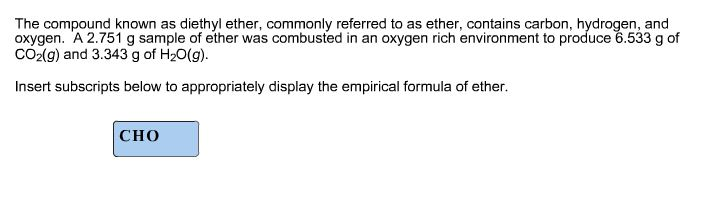 Solved The compound known as diethyl ether, commonly | Chegg.com