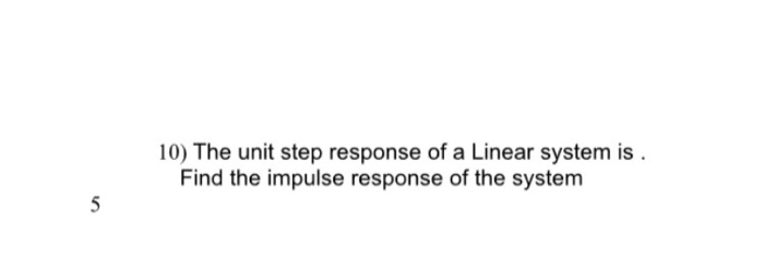 Solved The unit step response of a Linear system is. Find | Chegg.com