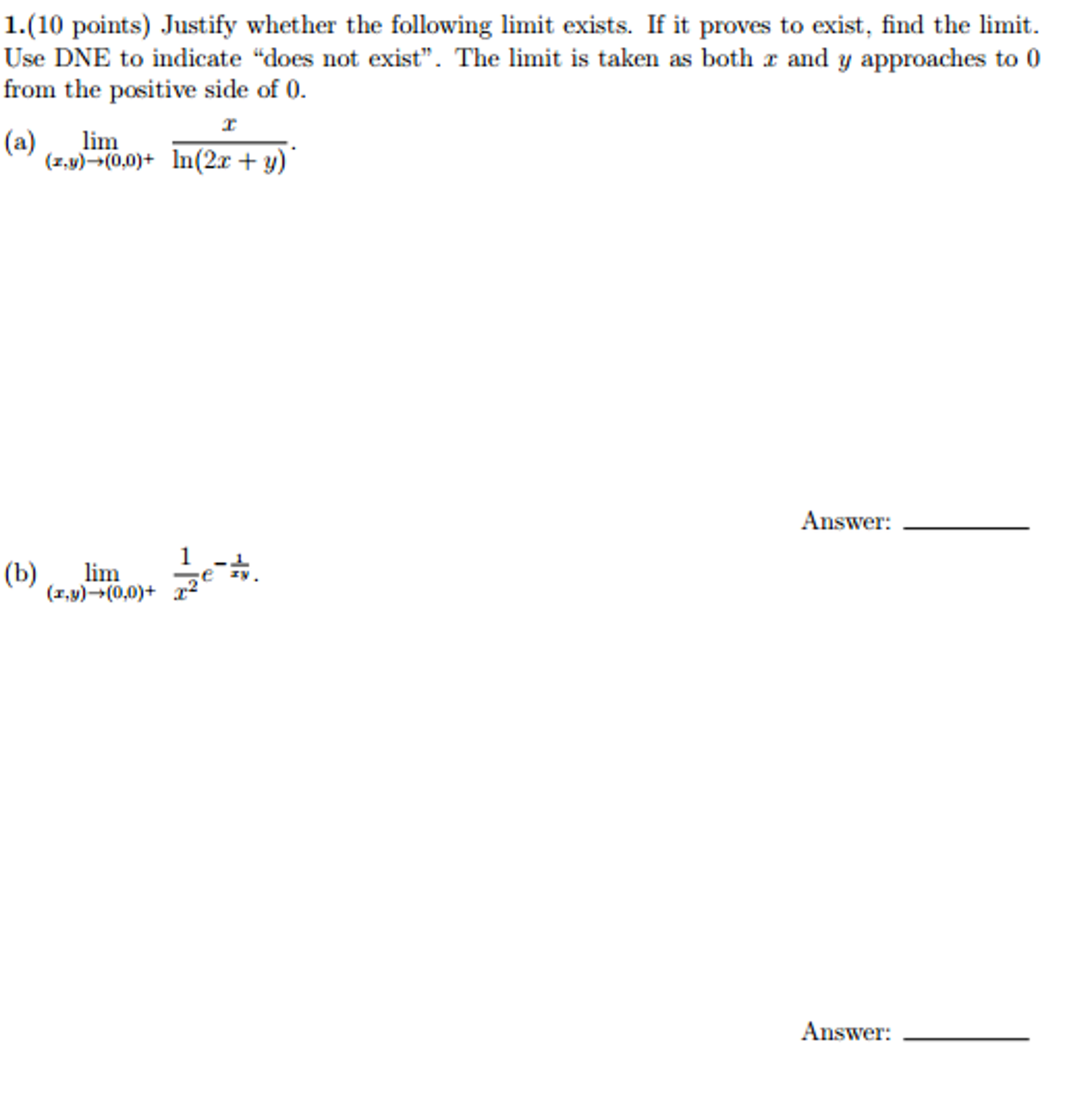 Solved Justify whether the following limit exists. If it | Chegg.com