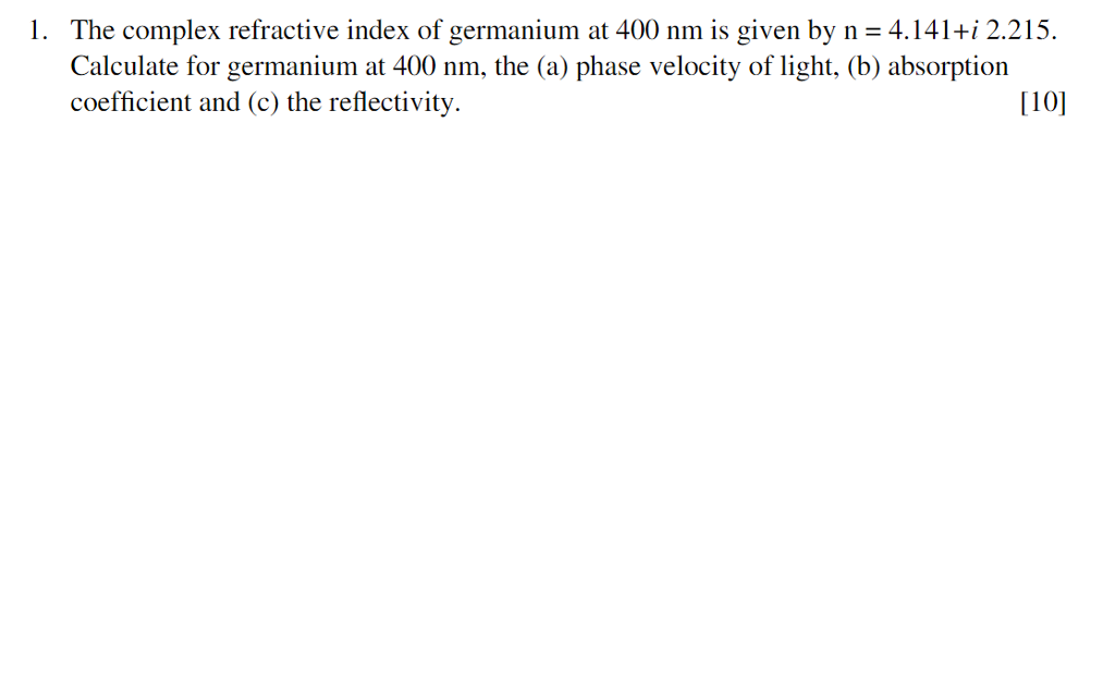 Solved The complex refractive index of germanium at 400 nm | Chegg.com