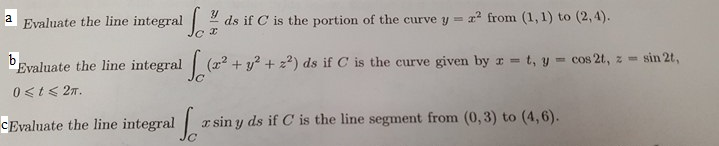 Solved a Evaluate the line integral ds if C is the portion | Chegg.com