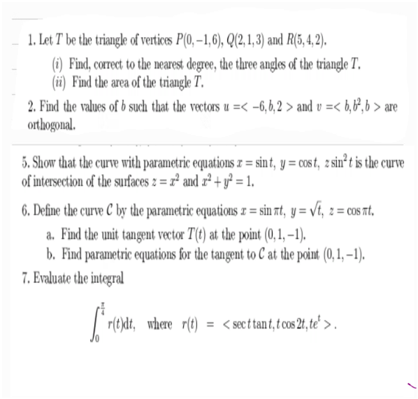 Solved Let T be the triangle of vertices P(0, -1, 6), Q(2, | Chegg.com
