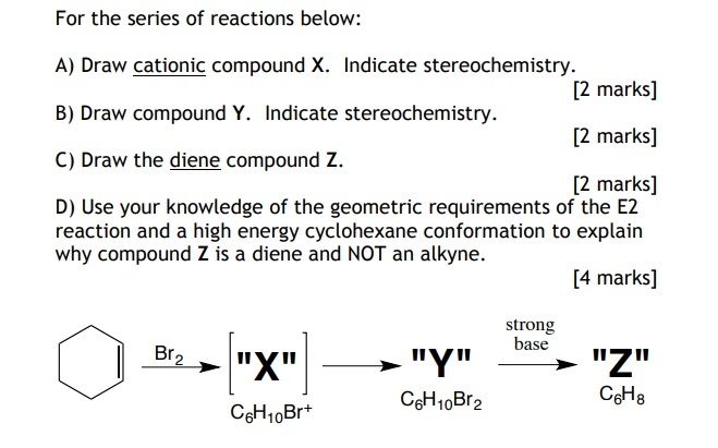 Solved For the series of reactions below: A) Draw cationic | Chegg.com