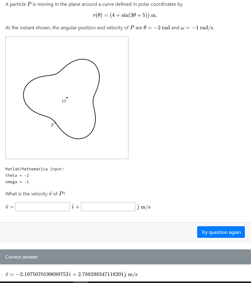 Solved A particle P is moving in the plane around a curve | Chegg.com