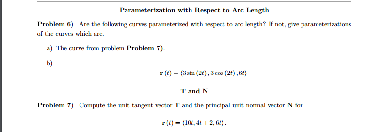 Solved Problem 6) Are the following curves parameterized | Chegg.com