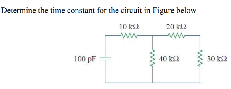 Solved Determine the time constant for the circuit in Figure | Chegg.com