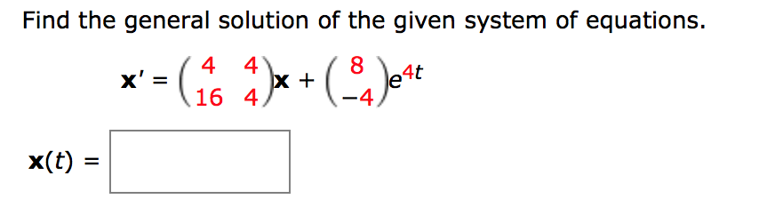 Solved Find the general solution of the given system of | Chegg.com