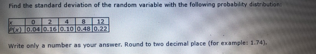 Solved Find the standard deviation of the random variable | Chegg.com
