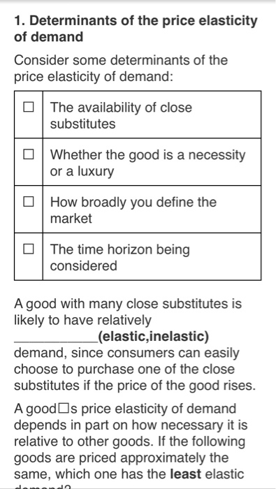 Solved a good with many close substitutes is likely to have | Chegg.com
