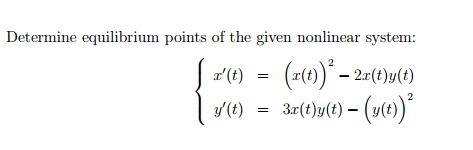 Solved Determine equilibrium points of the given nonlinear | Chegg.com