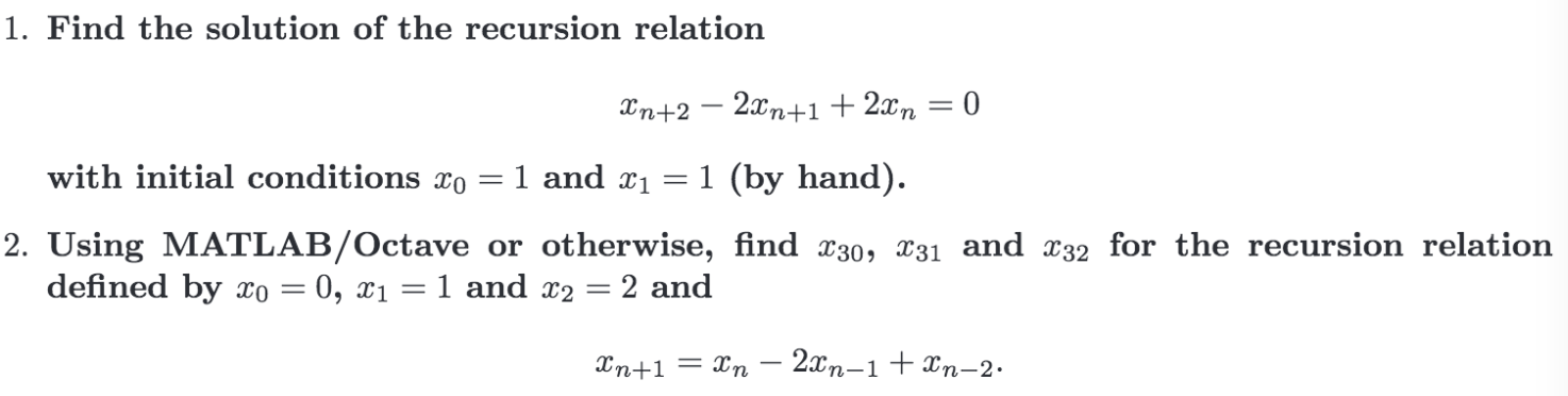 Solved 1 Find The Solution Of The Recursion Relation Xn2 8538