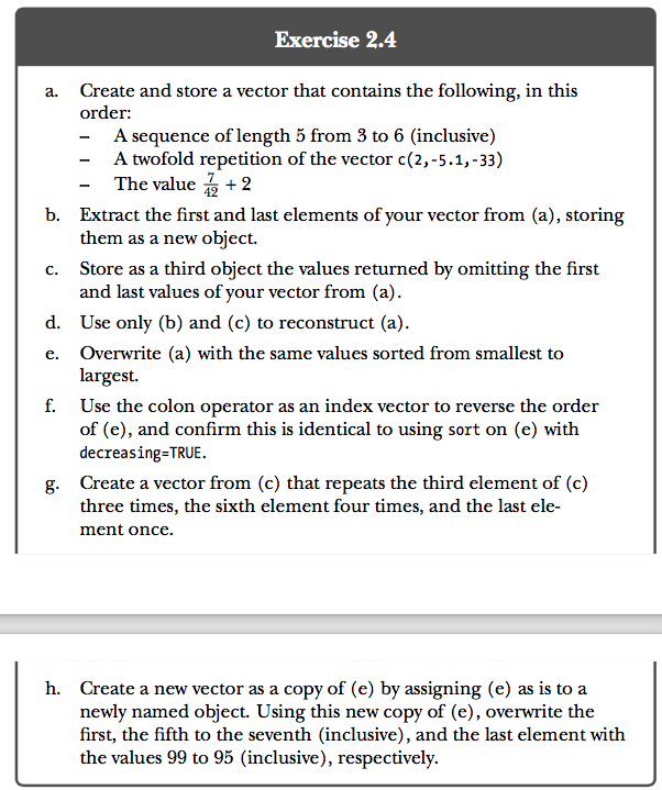 Solved Exercise 2.4 a. Create and store a vector that | Chegg.com