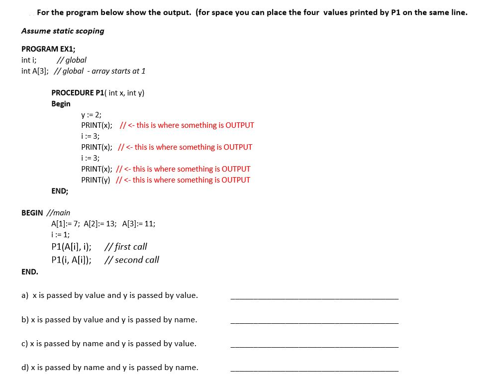 Solved For The Program Below Show The Output For Space You
