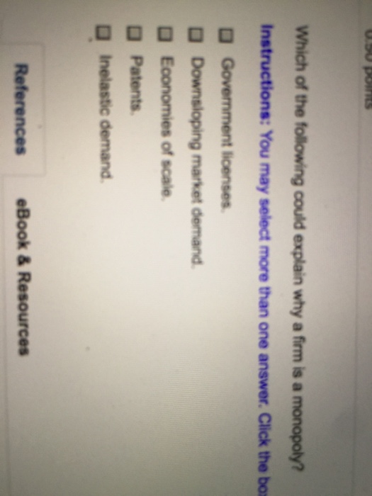 Solved Which of the following could explain why a firm is a | Chegg.com