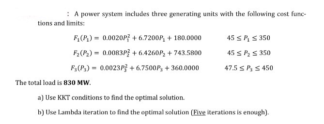 Solved 1)use kkt conditions to find optimal solution? | Chegg.com Solved 1)use kkt conditions to find optimal solution? | Chegg.com