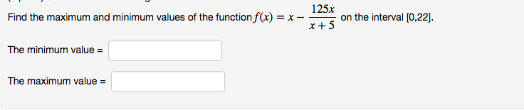 Solved Find the maximum and minimum values of the function | Chegg.com