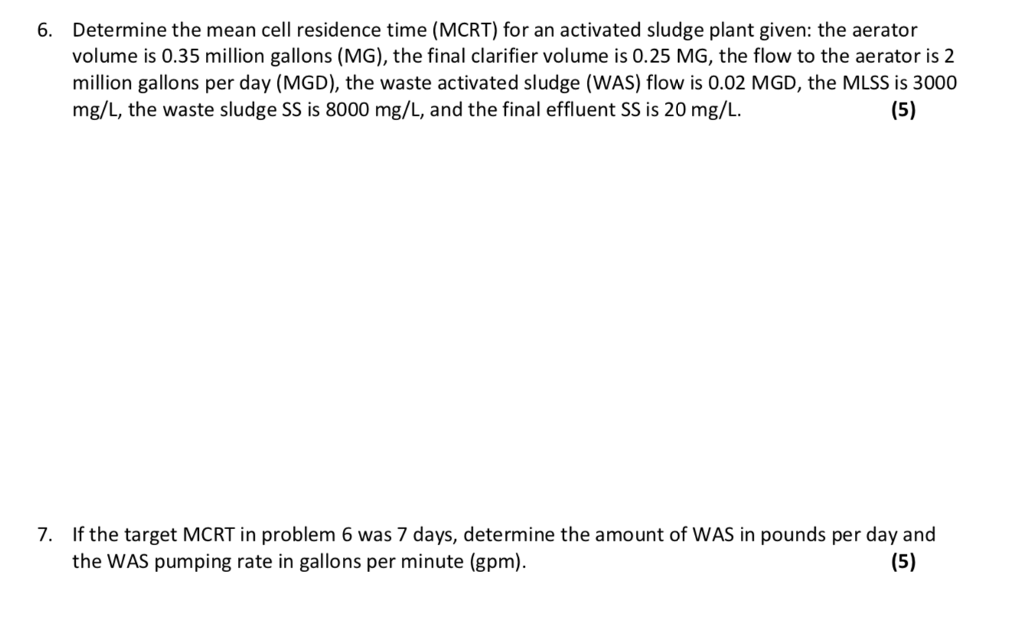 Solved Determine the mean cell residence time (MCRT) for an | Chegg.com
