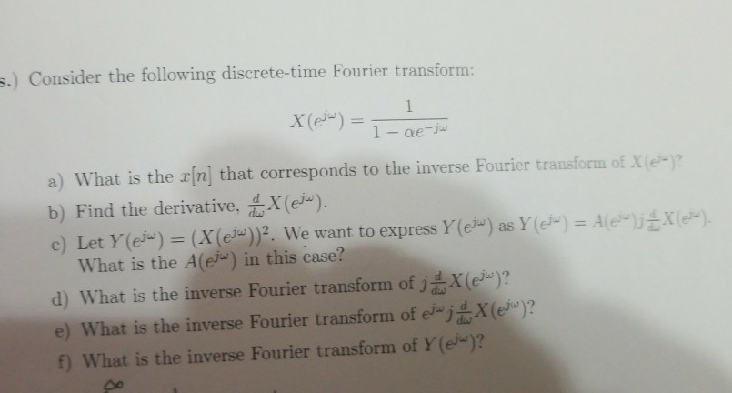 Solved .) Consider the following discrete-time Fourier | Chegg.com