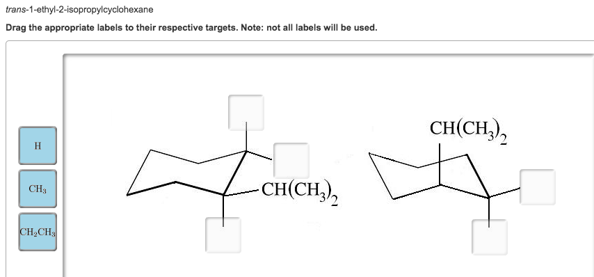 Solved cis-1-ethyl-3-isopropylcyclohexane Drag the | Chegg.com