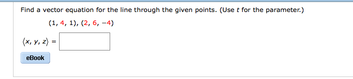 Solved Find a vector equation for the line through the given | Chegg.com