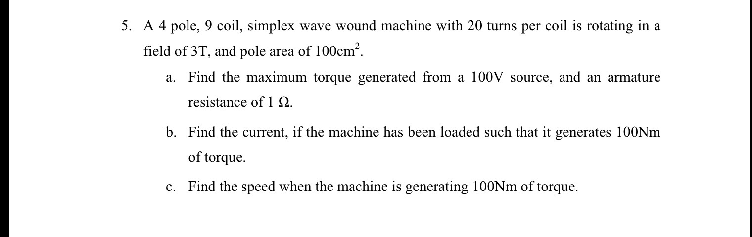 Solved A 4 pole, 9 coil, simplex wave wound machine with 20 | Chegg.com