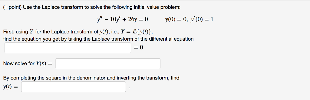 Solved Use the Laplace transform to solve the following | Chegg.com
