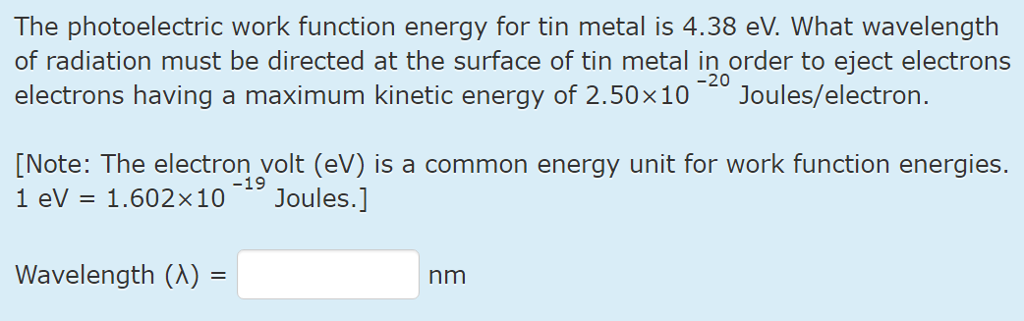 Solved The photoelectric work function energy for tin metal | Chegg.com