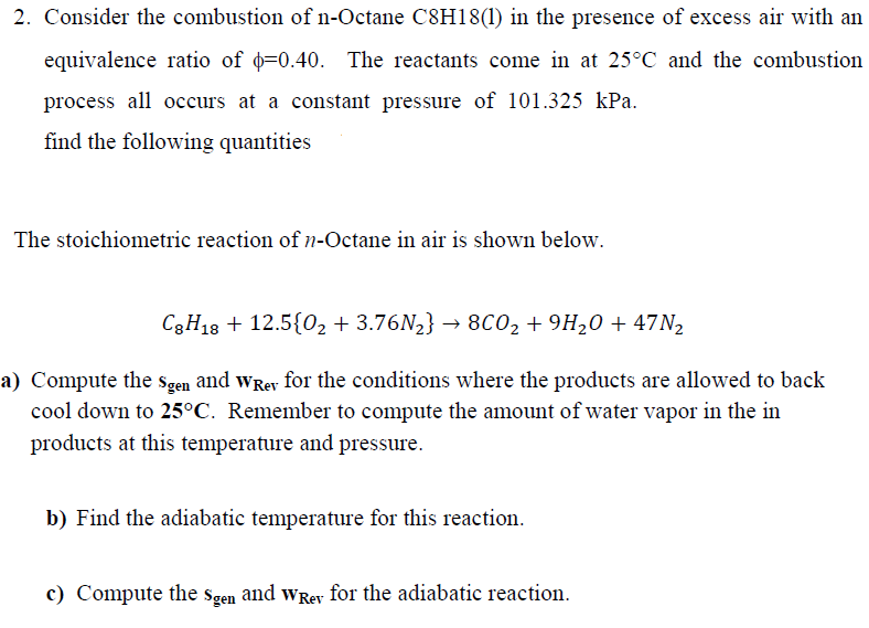 Consider The Combustion Of N-Octane CSH18(1) In Th... | Chegg.com