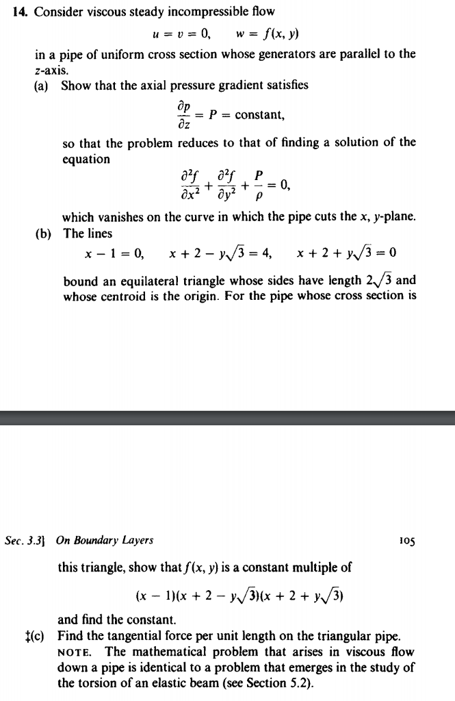Solved 14. Consider viscous steady incompressible flow in a | Chegg.com Solved 14. Consider viscous steady incompressible flow in a | Chegg.com