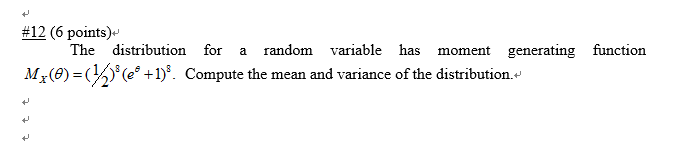 Solved The distribution for a random variable has moment | Chegg.com
