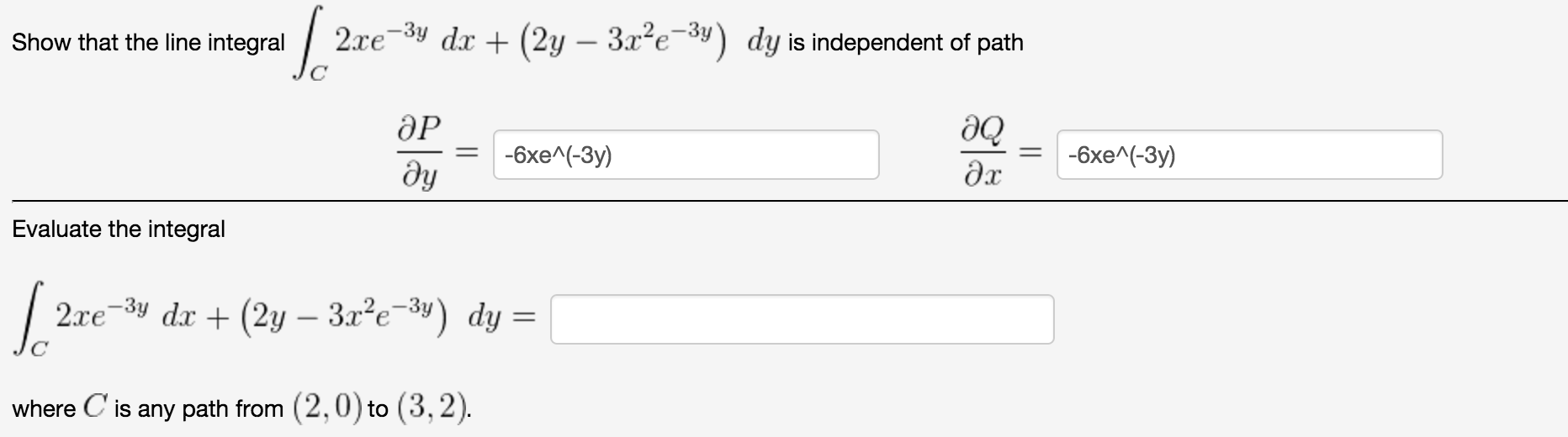 Solved Show that the line integral Integral_C 2xe^-3y dx + | Chegg.com