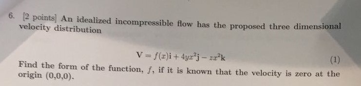 Solved 6. 12 points) An idealized incompressible flow has | Chegg.com
