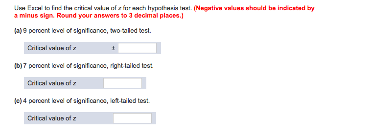 Solved Use Excel to find the critical value of z for each | Chegg.com
