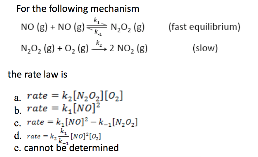 Solved For the following mechanism NO (g) + NO (g) N202 (g) | Chegg.com