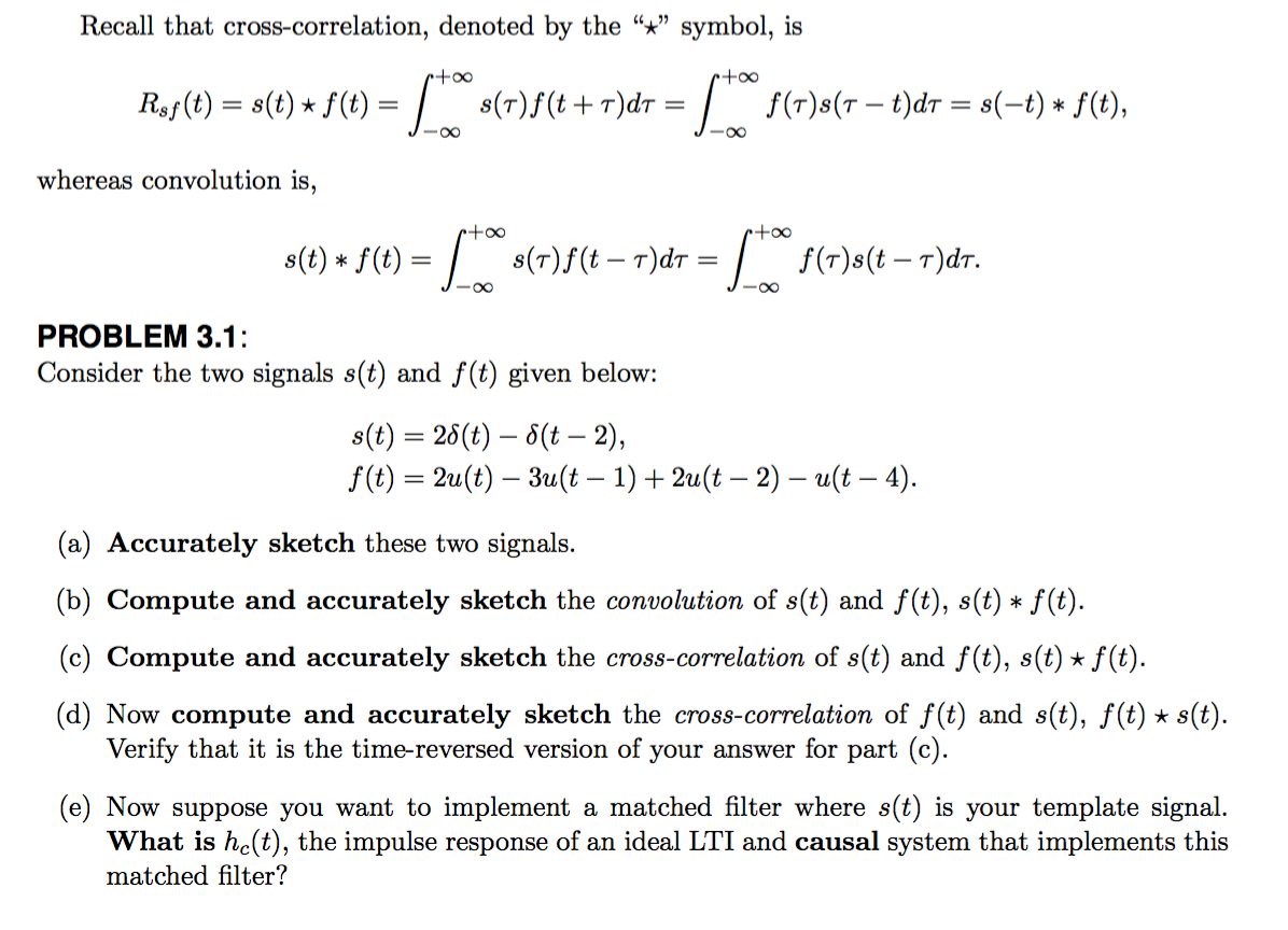 Solved Recall that cross-correlation, denoted by the "*" | Chegg.com