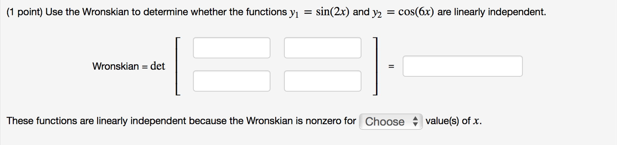 Solved Use the Wronskian to determine whether the functions | Chegg.com