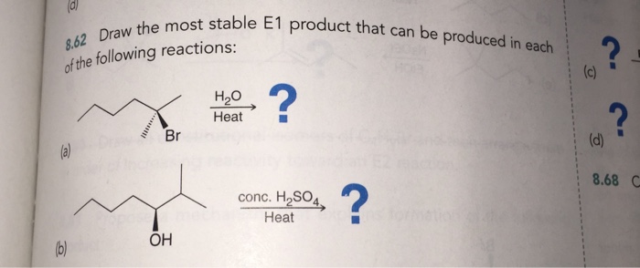 Solved Draw the most stable E1 product that can be produced | Chegg.com