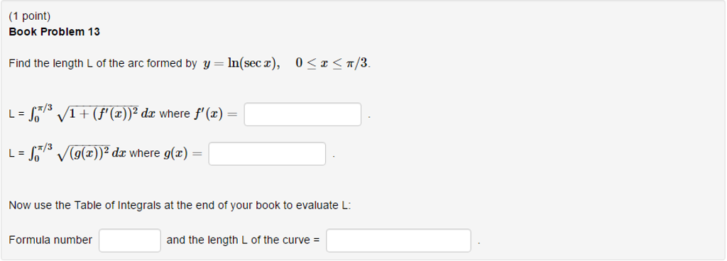 Solved Find the length L of the arc formed by y = ln(sec x), | Chegg.com