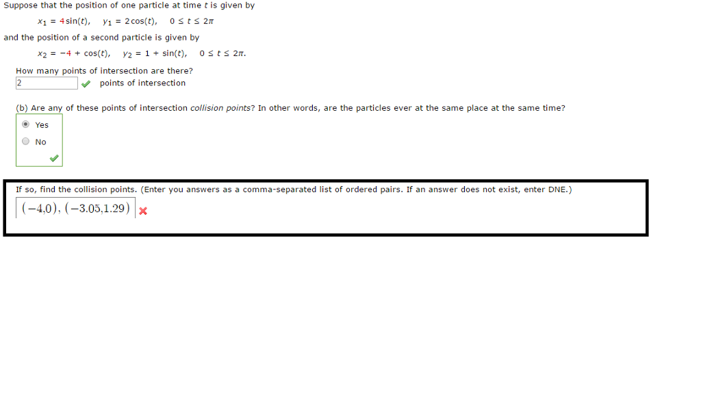 Solved Suppose That The Position Of One Particle At Time T