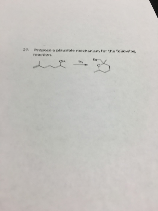 Solved propose a plausible mechanism for the following | Chegg.com Solved propose a plausible mechanism for the following | Chegg.com