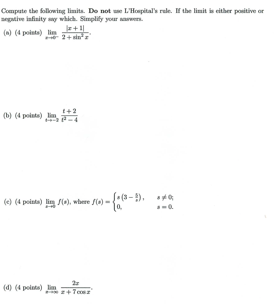 Solved Compute the following limits. Do not use L'Hospital's | Chegg.com