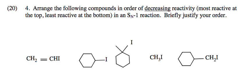 Solved (20) 4. Arrange the following compounds in order of | Chegg.com