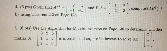 Solved 4. (6 pts) Given that A- and B1 - -2 -3Compute | Chegg.com