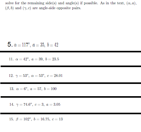 Solved Solve for the remaining side(s) and angle(s) if | Chegg.com