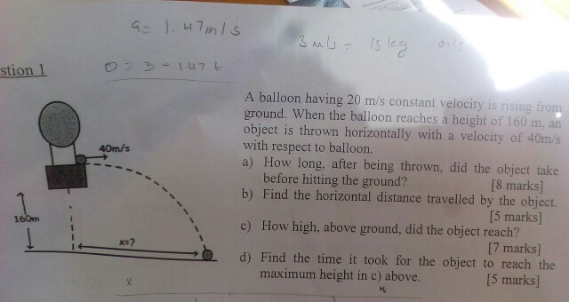 Solved stion 1 A baloon having 20 m/'s constant velocity is | Chegg.com