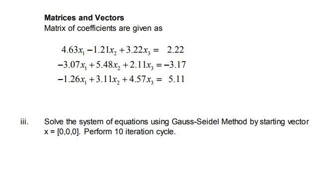 Solved Matrices and Vectors Matrix of coefficients are given | Chegg.com